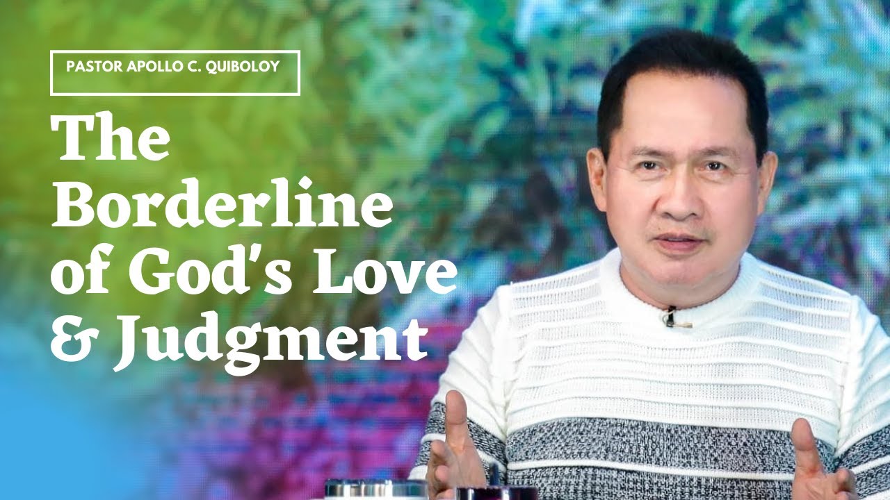 Is there a limit to God's love? Pastor Apollo C. Quiboloy - YouTube