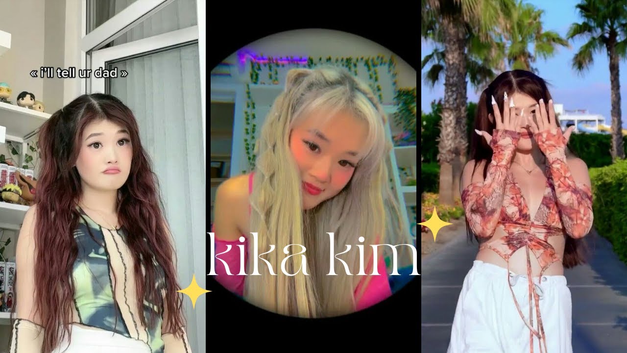 BEST OF KIKA KIM TIKTOK COMPILATION - YouTube