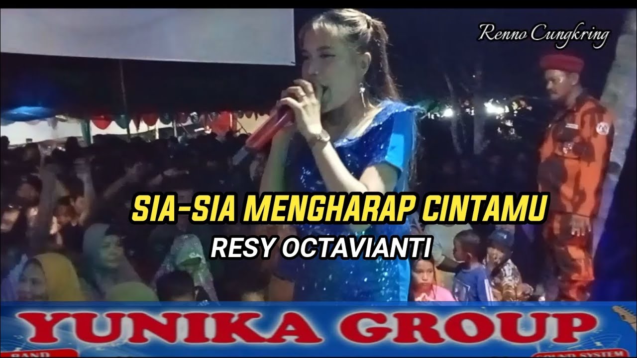 SIA-SIA MENGHARAP CINTAMU (COVER) _RESY OCTAVIANTI_YUNIKA GROUP - YouTube
