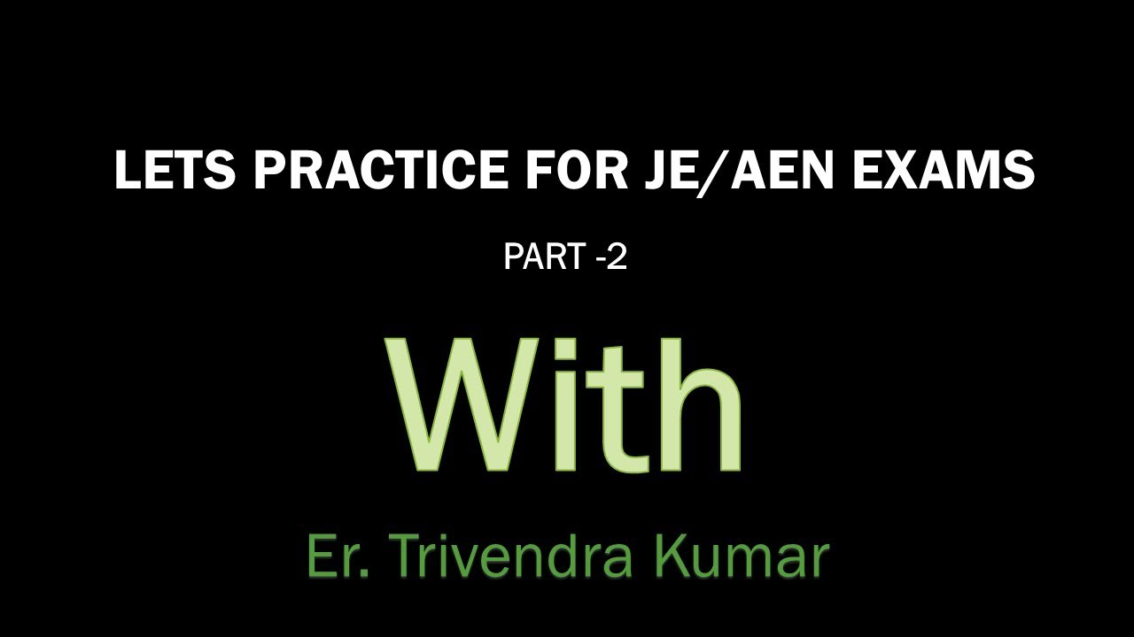 Lets practice for JE & AEN Exam Part 2 |#ertrivendrakumar - YouTube