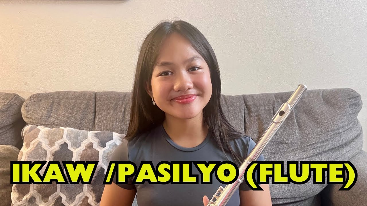 Ikaw / Pasilyo #ikaw #pasilyo #flute #tagalogsong #filipinomusic - YouTube