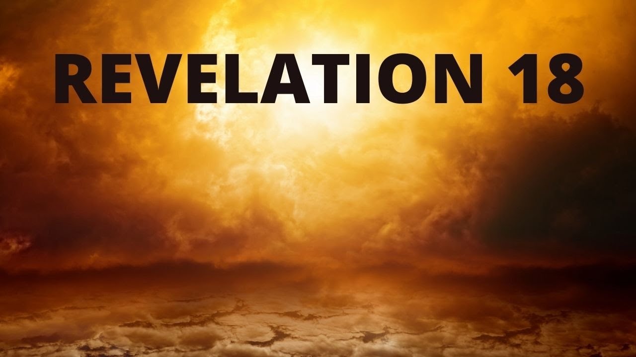 Revelation 18 The Fall of Babylon - YouTube