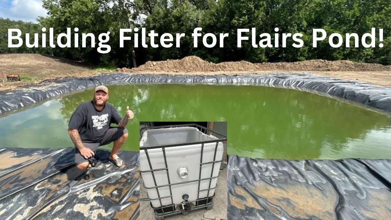 BUILDING A FILTER FOR FLAIRS NEW FISH HATCHERY (FLAIR FARM TOUR} - YouTube