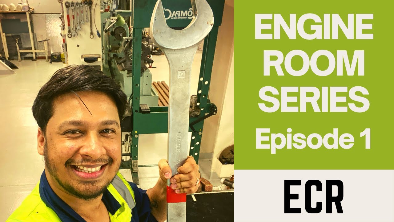 ENGINE ROOM SERIES| Part 1- ECR (ENGINE CONTROL ROOM) | HEART OF THE ...