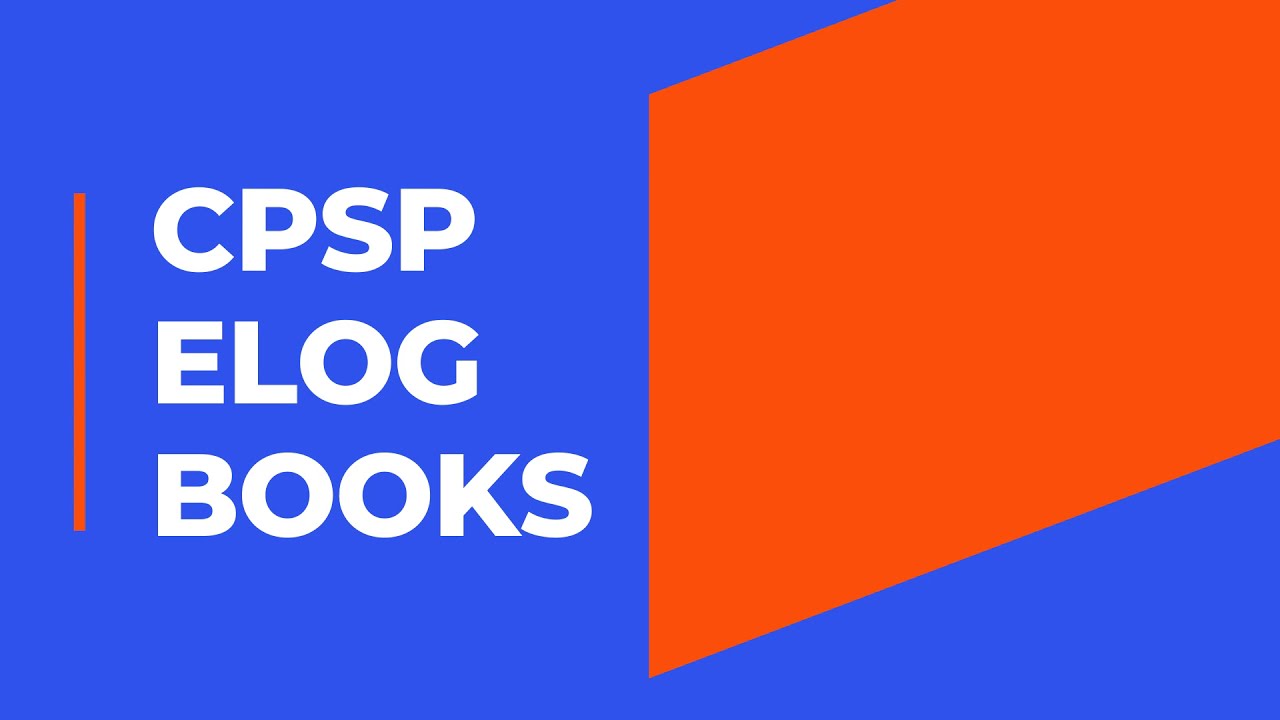CPSP eLog Book Entries - YouTube