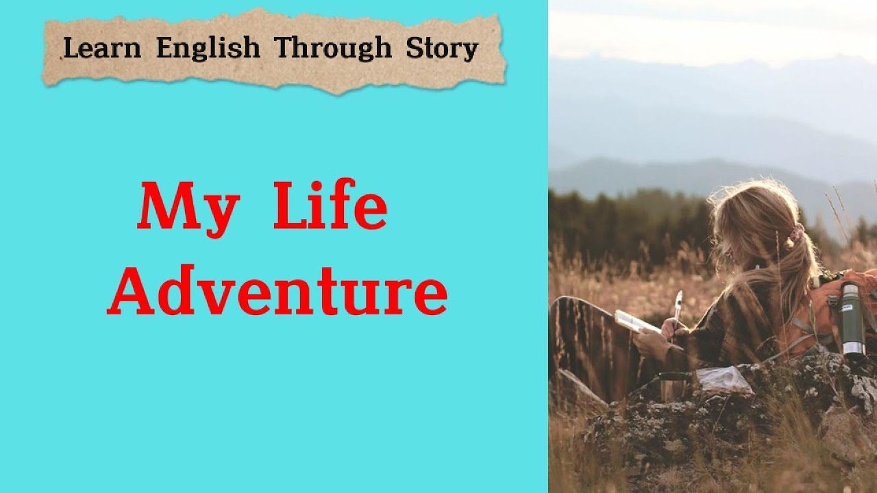 Learn English Through Story | My Life Adventure - YouTube