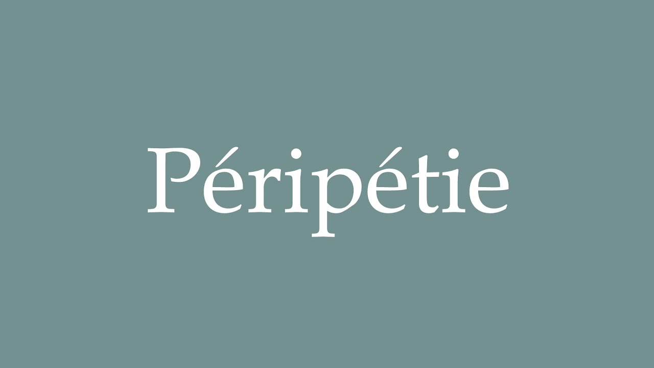 How to Pronounce ''Péripétie'' (Peripatetic) Correctly in French - YouTube