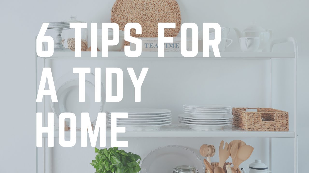 6 Things to do daily for a tidy home - YouTube