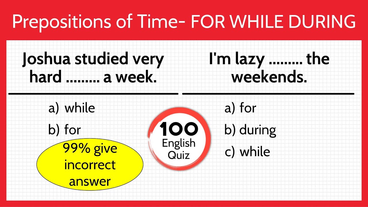 Prepositions of Time | FOR DURING WHILE | English Grammar Quiz - YouTube