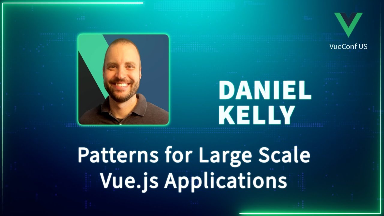 Patterns For Large Scale Vuejs Applications Vueconf Us 2023 Youtube