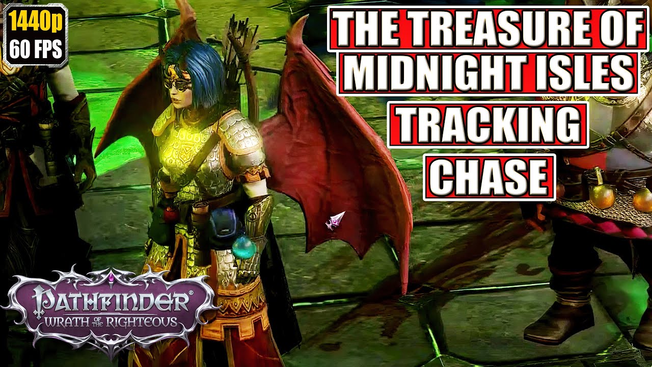 Pathfinder Wrath of the Righteous Walkthrough [The Treasure of Midnight ...