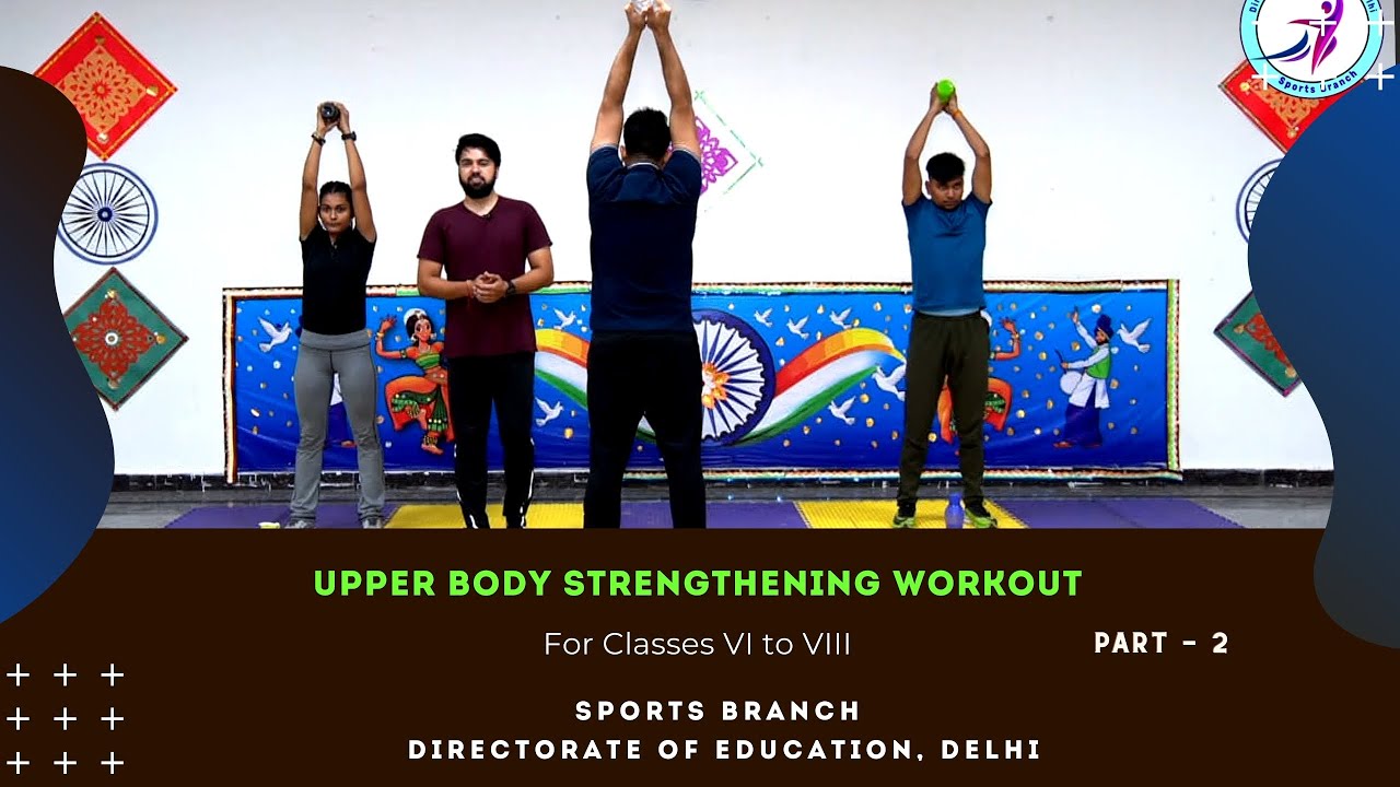 UPPER BODY STRENGTHENING WORKOUT FOR CLASSES 6th to 8th (Middle) Part-2 ...