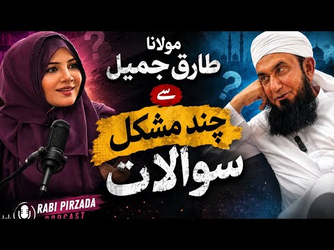 Difficult Questions for Maulana Tariq Jamil | Rabi Pirzada Podcast