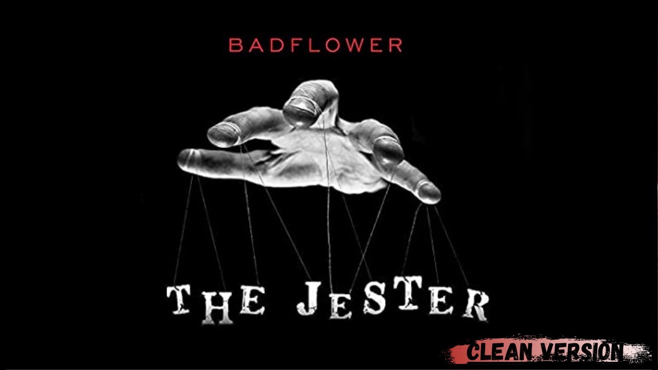 The Jester (Clean Edit) - Badflower - YouTube