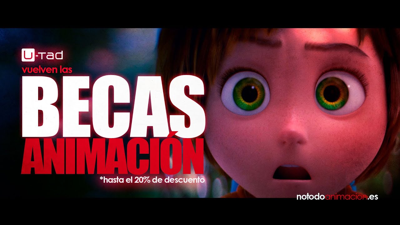 Vuelven las BECAS para Estudiar Animación 3D & 2D ️ Master, Ciclo y ...