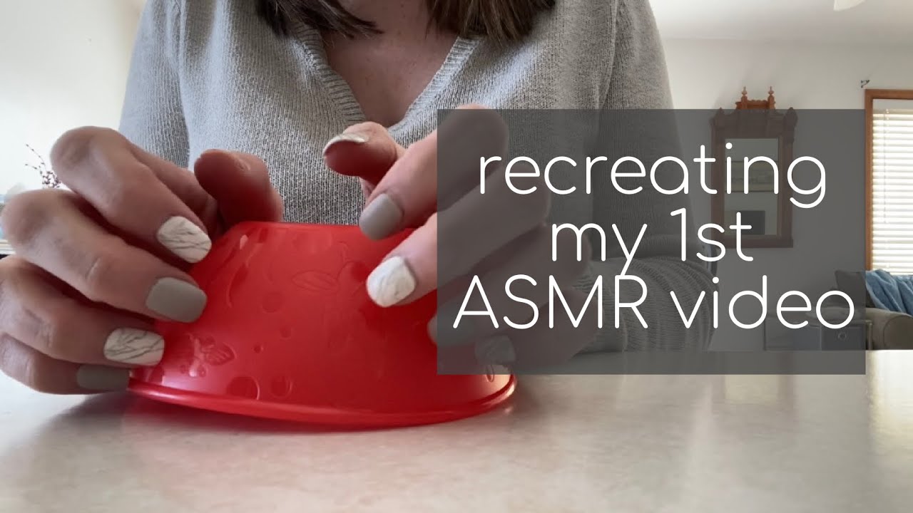 ASMR | Recreating my 1st Video - YouTube