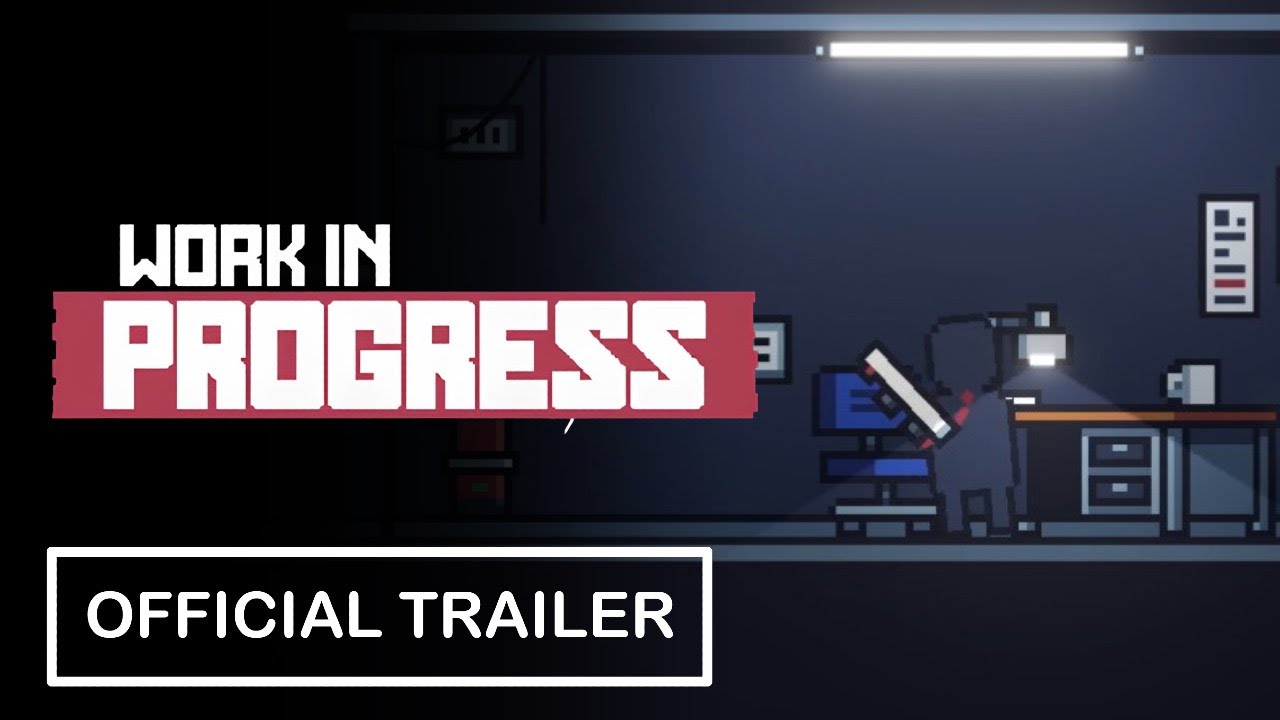 Work in Progress - Official Trailer - YouTube