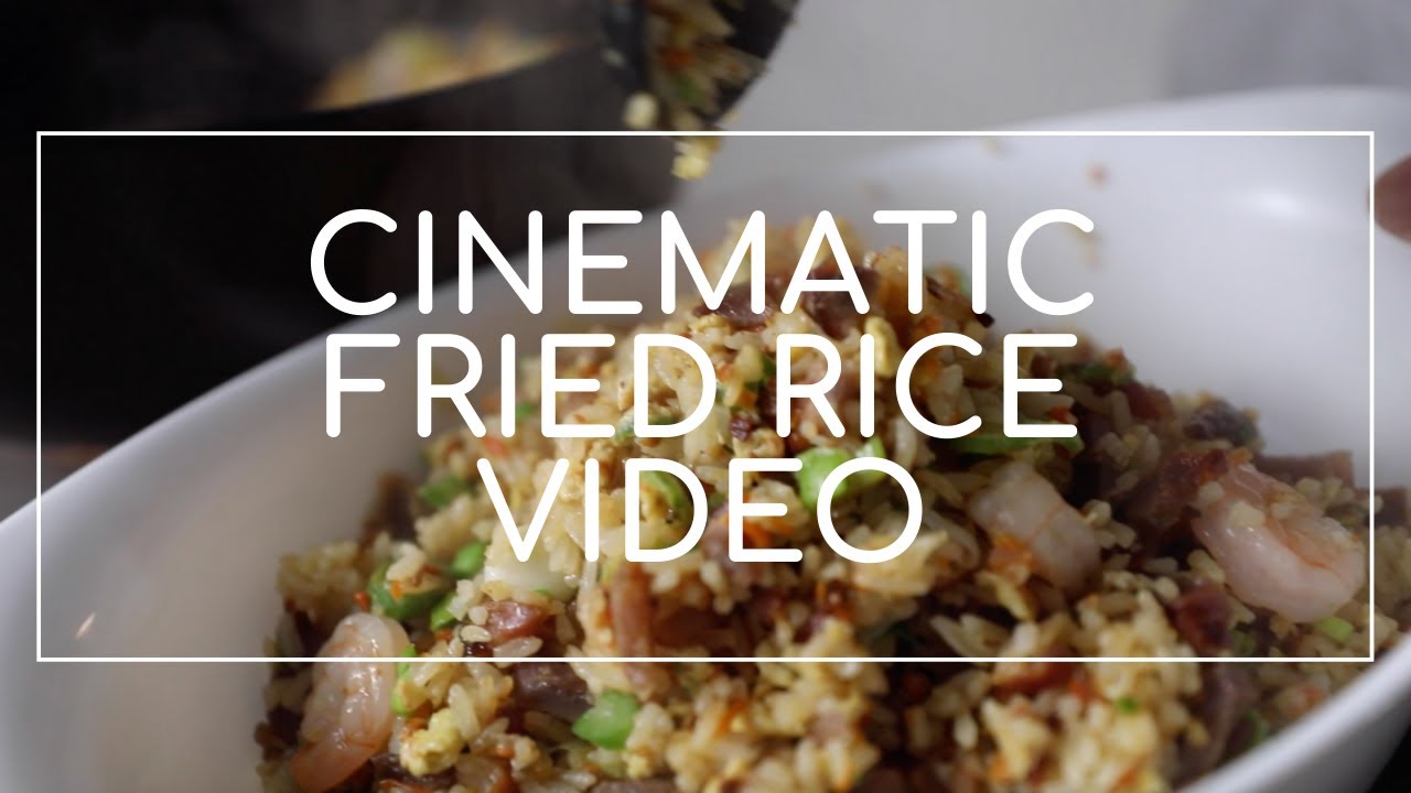 Making Fried Rice | Cinematic Video - YouTube