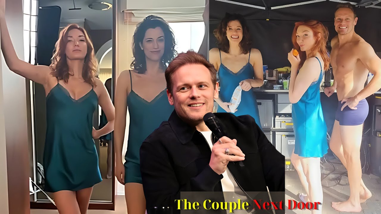 Sam Heughan New The Couple Next Door Gets Updated BTS - YouTube