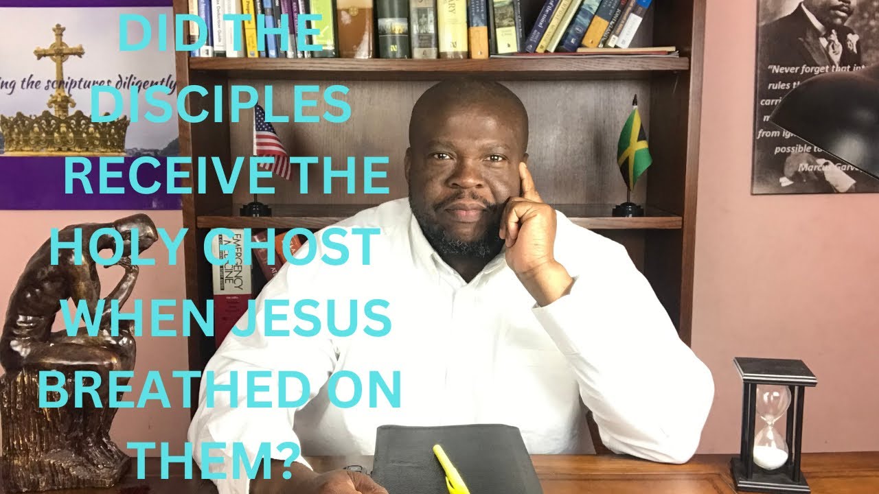 Did The Disciples Receive The Holy Ghost When Christ Breathed On Them Did The Disciples Receive The Holy Ghost When Christ Breathed On Them