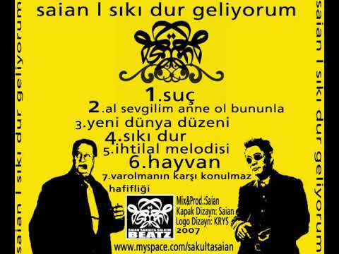 Saian - İhtilal Melodisi | Sıkı Dur Geliyorum 2007