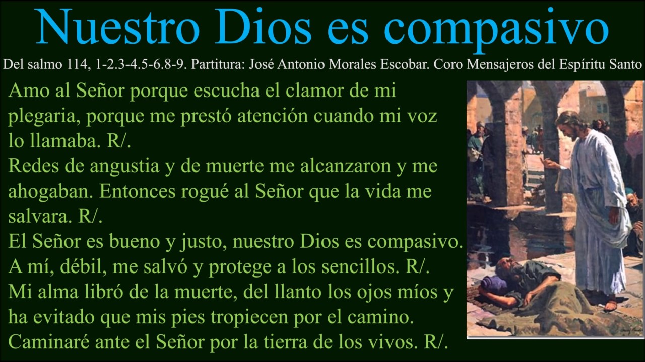 Nuestro Dios es compasivo Salmo 114 - YouTube