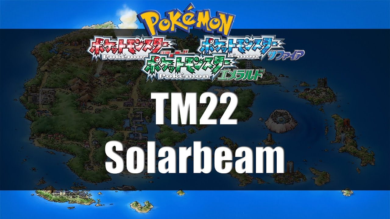 Pokemon Ruby/Sapphire/Emerald - Where to find TM22 Solar Beam - YouTube