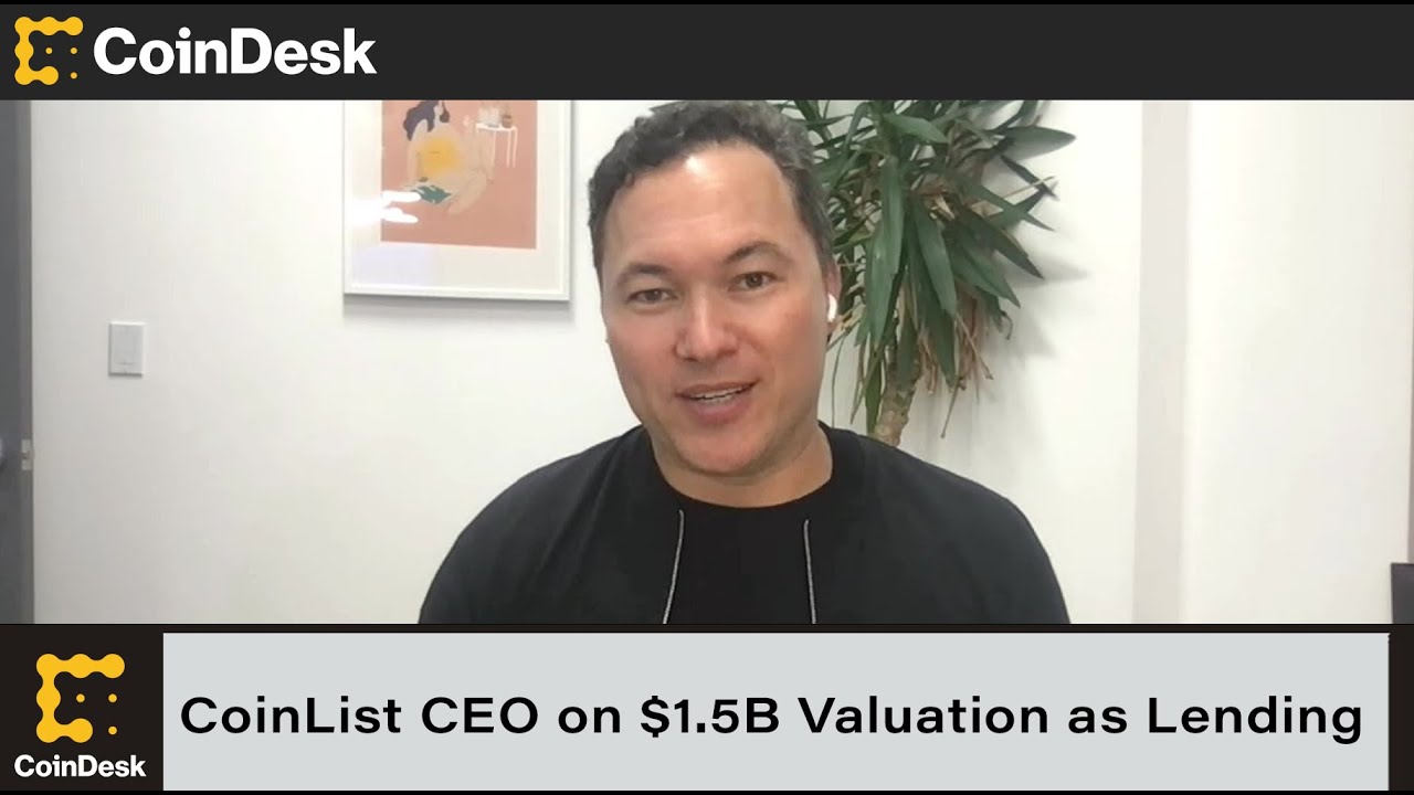 CoinList CEO on $1.5B Valuation as Lending, Staking Join Business ...