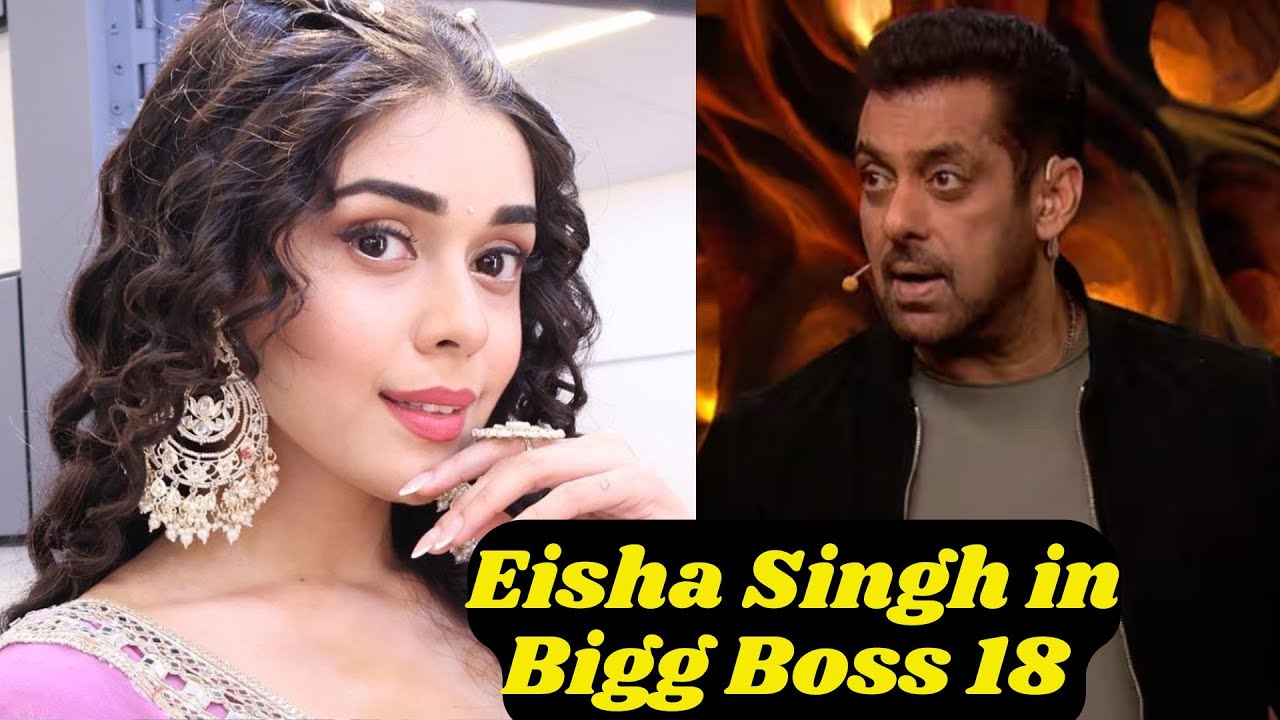 Bigg Boss 18 Contestants no 16: Actress Eisha Singh is confirmed to ...