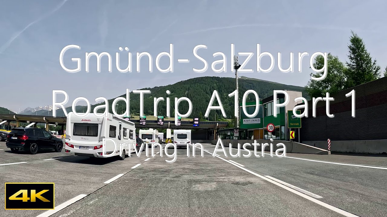 Gmünd-Salzburg || RoadTrip A10 Part 1|| Driving in Austria || Carinthia ...