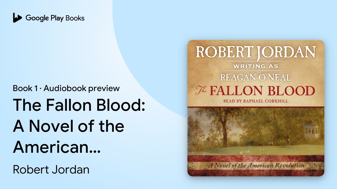 The Fallon Blood: A Novel of the American… by Robert Jordan · Audiobook ...