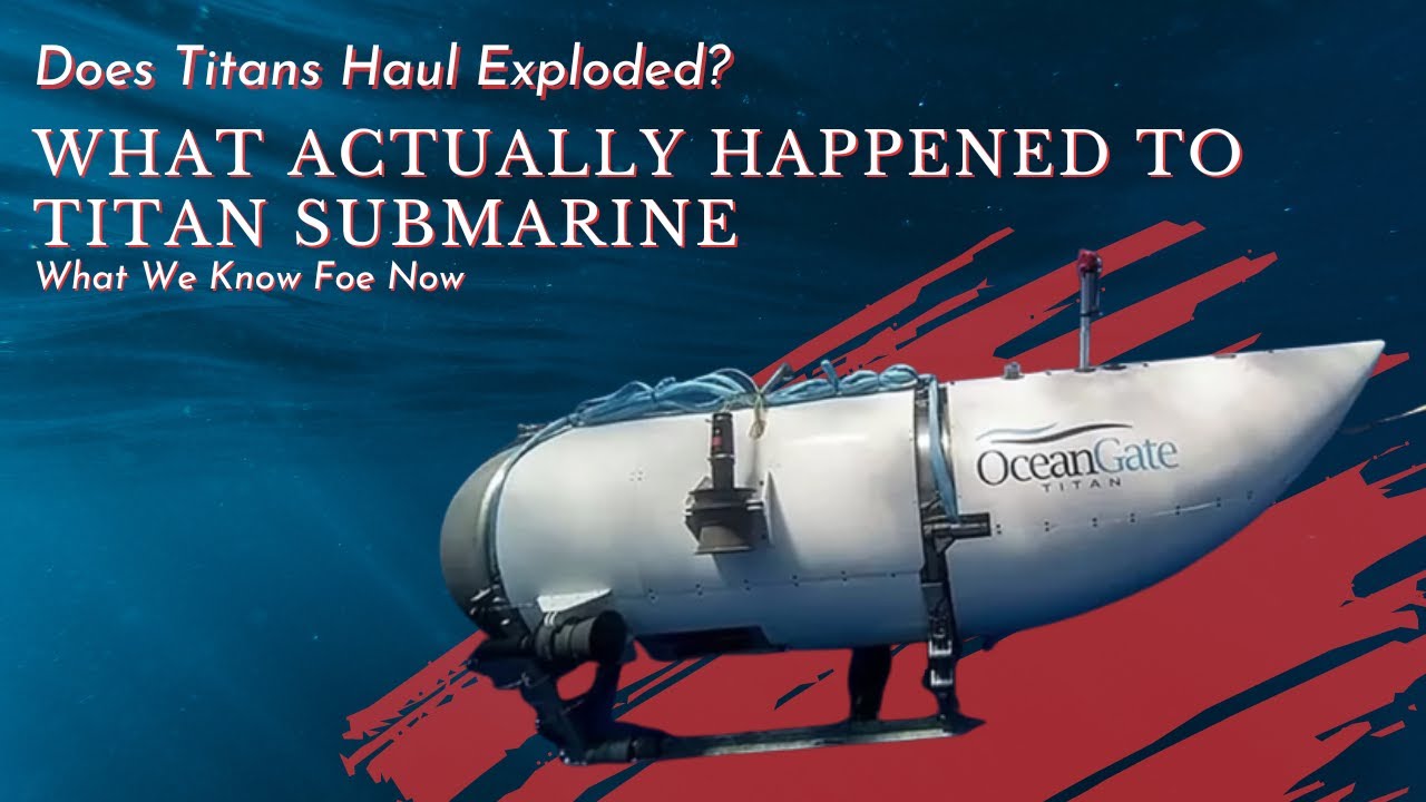 What Caused Titan Submarine Explosion? #mysteriesexplained #titan # ...