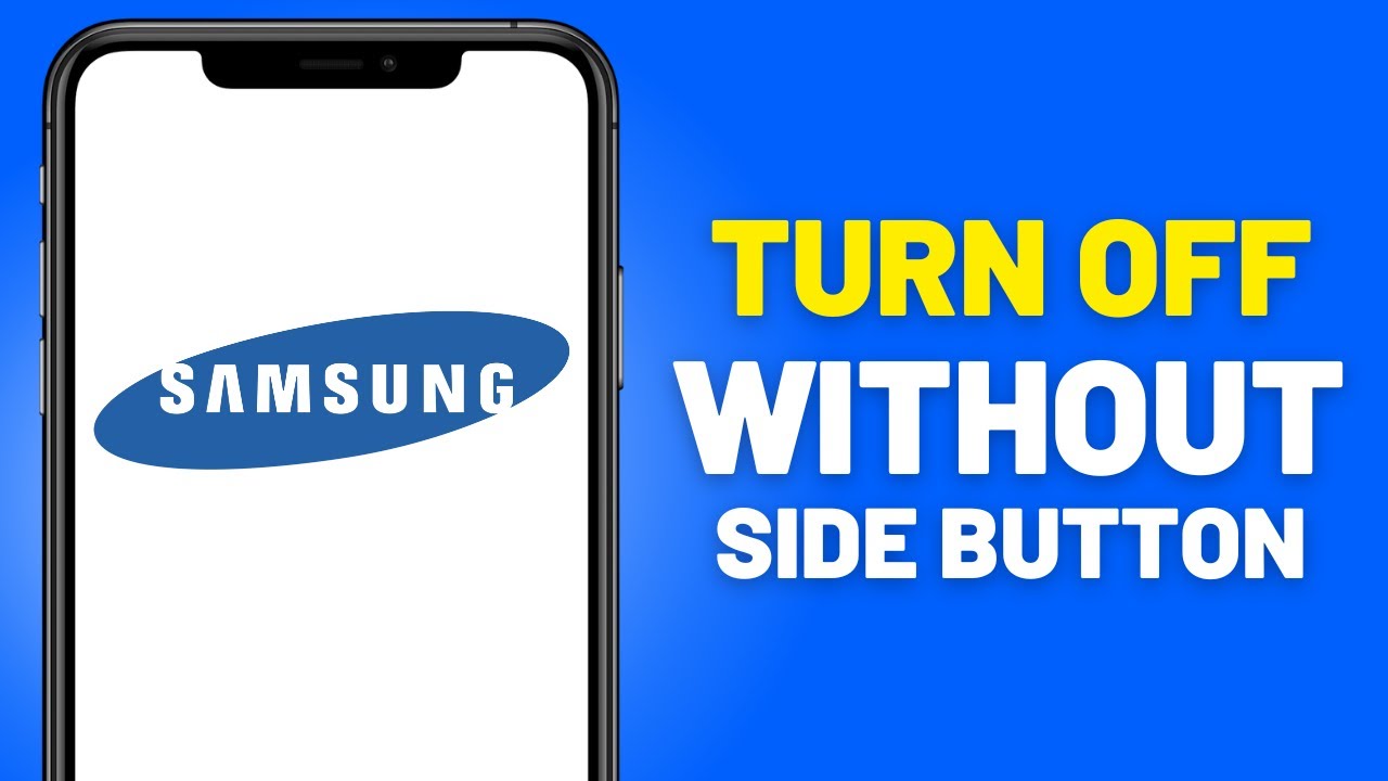 How to Turn Off Samsung Without Side Buttons - YouTube