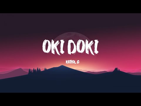 KAROL G - OKI DOKI (Letra/Lyric) - YouTube