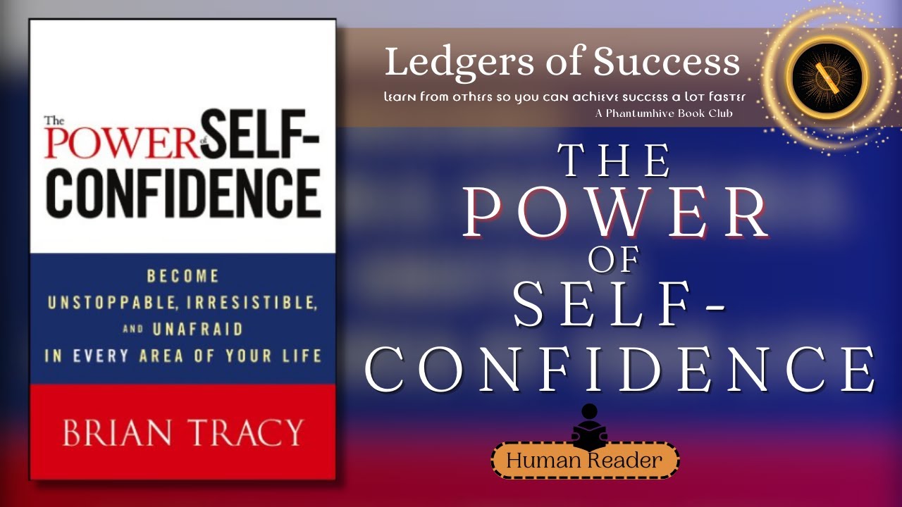 "The Power of Self-Confidence" by Brian Tracy | FULL AUDIOBOOK ...