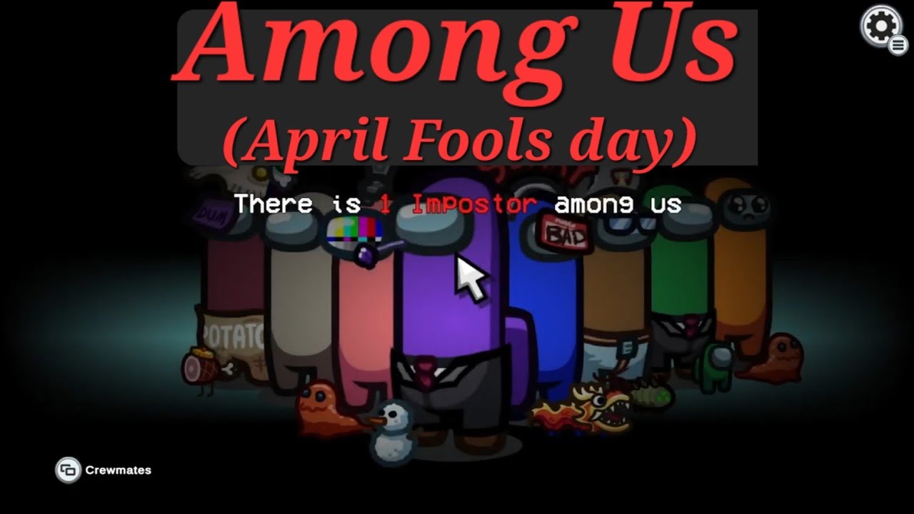 Among us (April fools) - YouTube