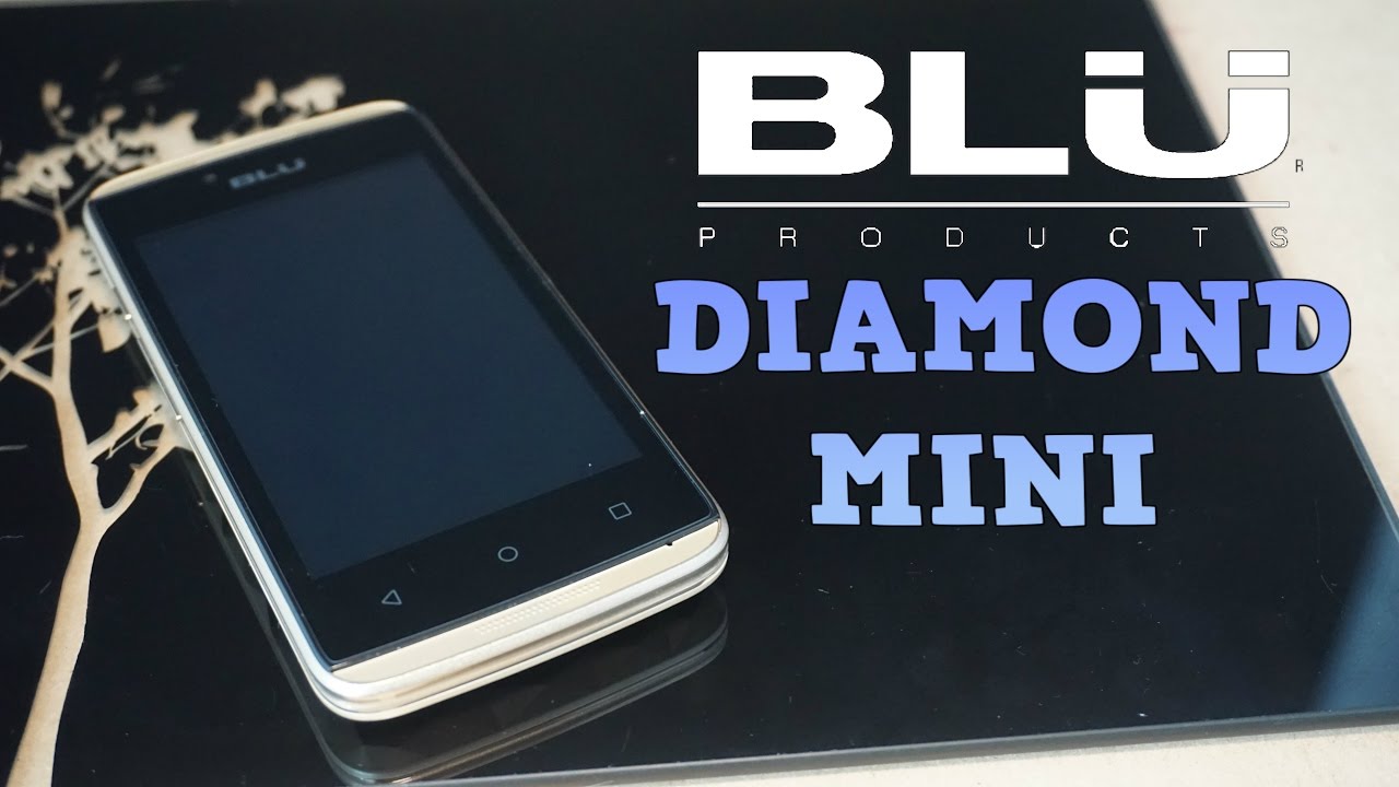 ANDROID PHONE FOR UNDER £40? BLU Diamond Mini - Perfect Christmas ...