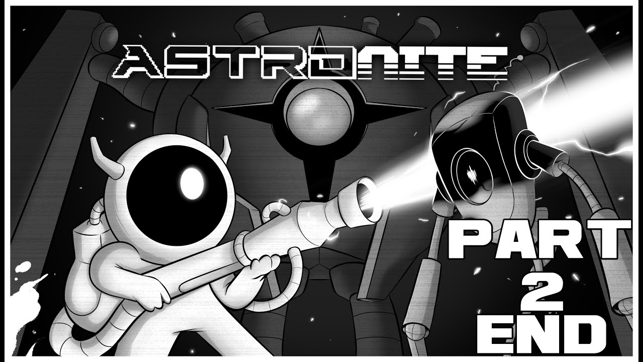 ASTRONITE FULL GAME Full Walkthrough Gameplay - Part 2 END [No ...
