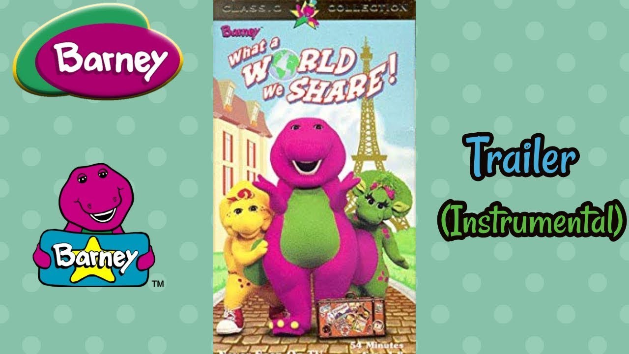 Barney : What A World We Share Trailer (Instrumental) - YouTube