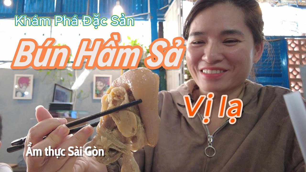 KHÁM PHÁ ĐẶC SẢN BÚN HẦM SẢ VỊ ĐỘC LẠ - YouTube