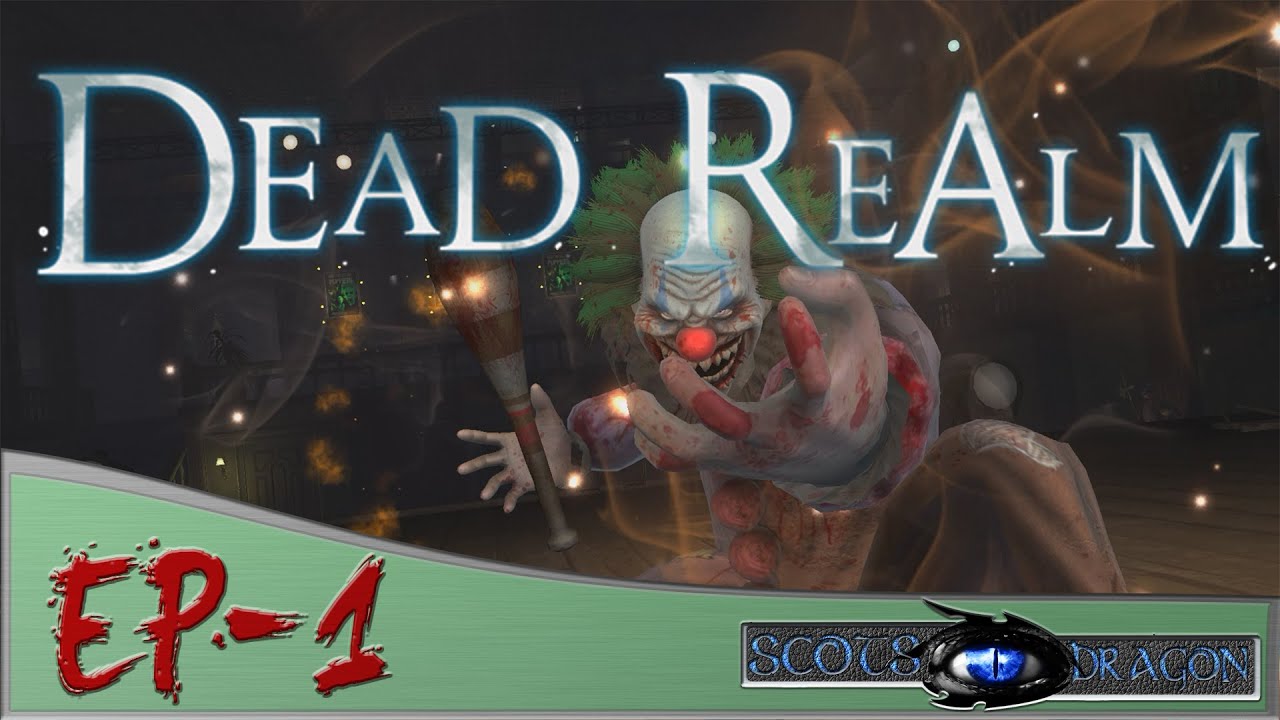 Dead Realm EP-1 - YouTube
