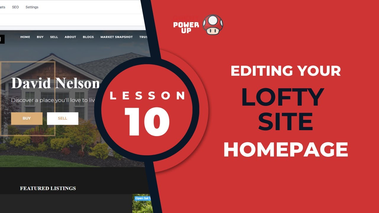 Lesson 10: Editing Your Lofty Site Homepage | Agent Power Up - YouTube
