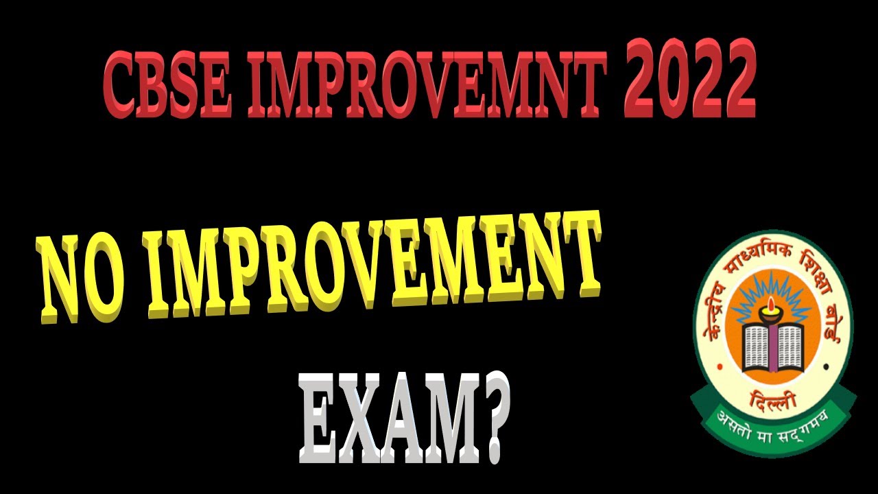 cbse improvement exam form 2022 must watch | cbse regular students ...