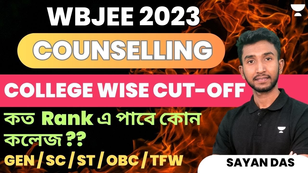 WBJEE 2023 Counselling Cut Off | Choice Filling | Sayan Das - YouTube