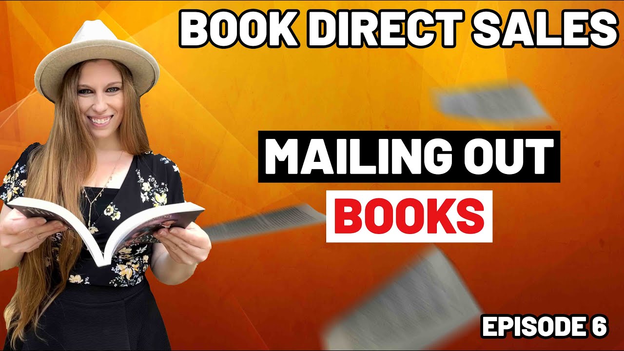 How To Do Direct Book Sales As An Author (How To Efficiently Mail Out ...