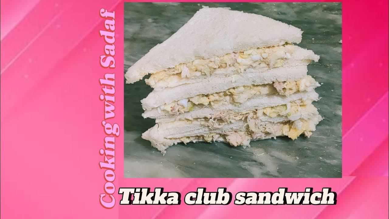 The Tikka Club sandwich Sensation: A Sandwich That Will Leave You ...