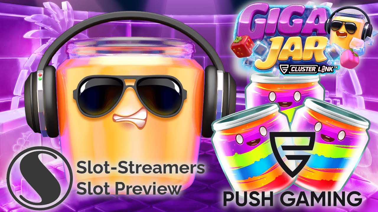 Slot-Streamers Preview | Giga Jar | Push Gaming - YouTube