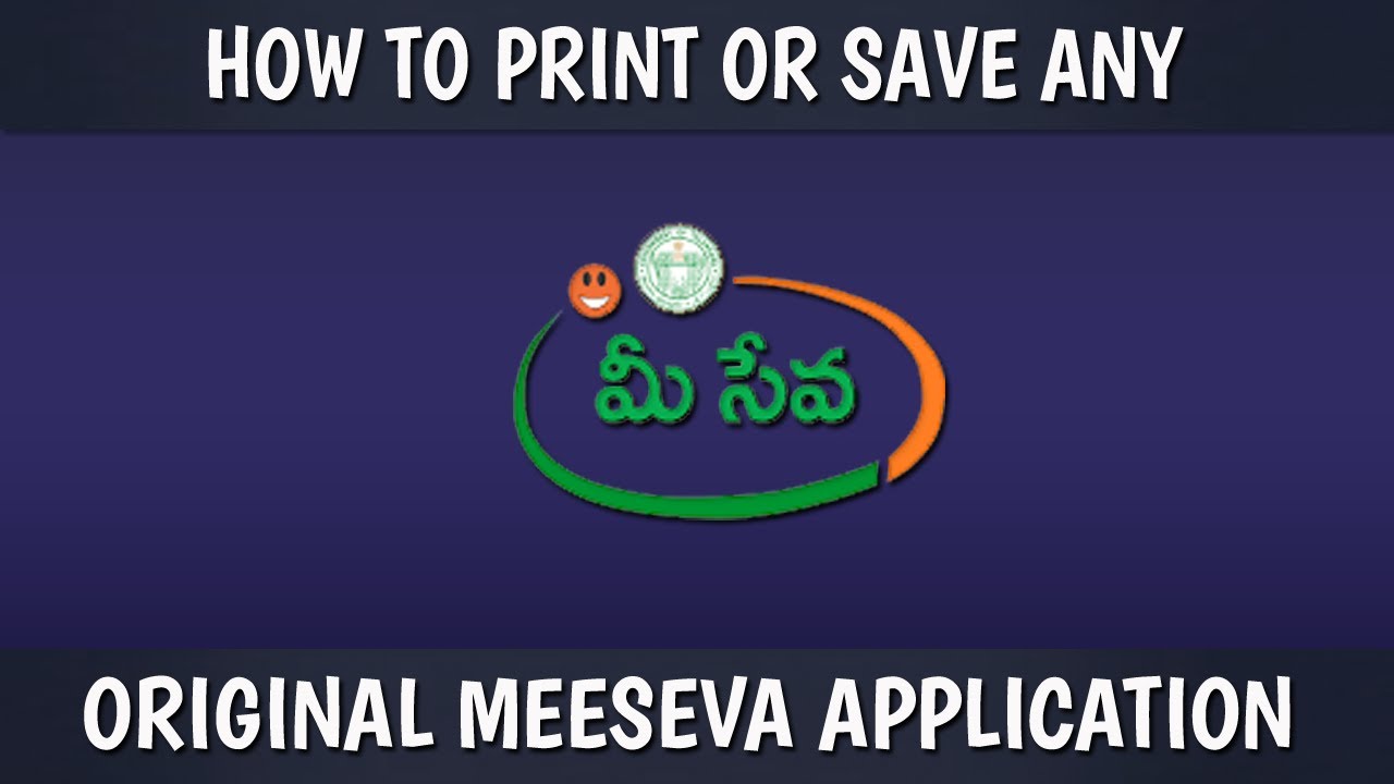 How To Save Or Print Any Meeseva Application | In A Simple Way - YouTube
