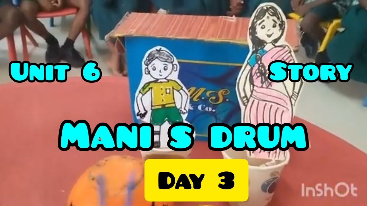 Term 2 Unit6 Musical instruments Day3/Narrating Story Mani's drum ...