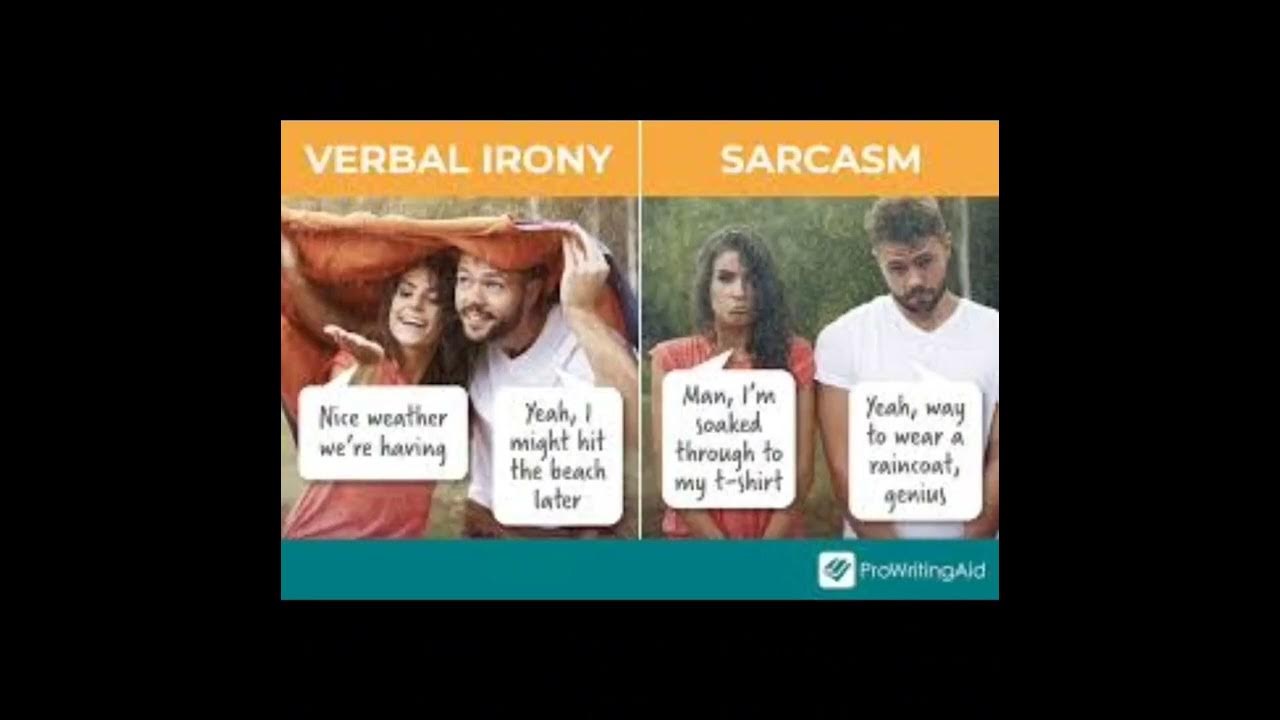 Verbal Irony vs Sarcasm - YouTube